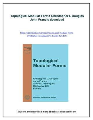 Topological Modular Forms Christopher L Douglas John Francis | PDF