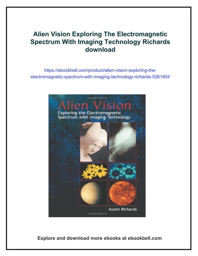 Alien Vision Exploring The Electromagnetic Spectrum With Imaging ...