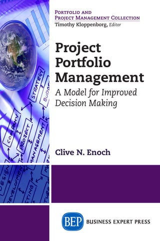 Project Portfolio Management A Model For Improved Decision Making First ...