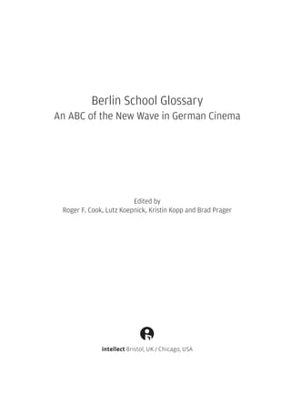 Berlin School Glossary An Abc Of The New Wave In German Cinema Roger F ...