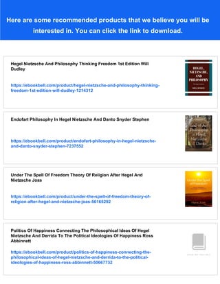 Hegel Nietzsche And Philosophy Thinking Freedom Will Dudley | PDF
