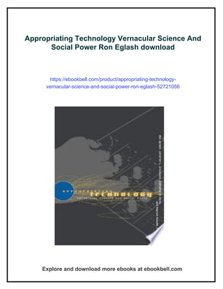 Appropriating Technology Vernacular Science And Social Power Ron Eglash ...