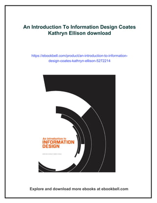 An Introduction To Information Design Coates Kathryn Ellison | PDF