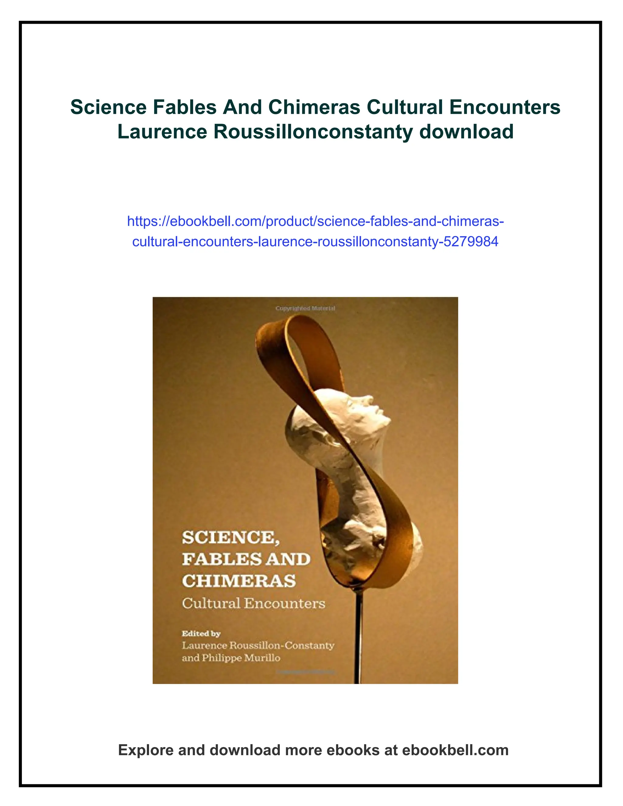 Science Fables And Chimeras Cultural Encounters Laurence ...
