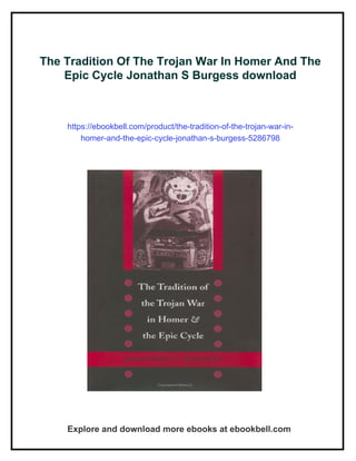 The Tradition Of The Trojan War In Homer And The Epic Cycle Jonathan S ...