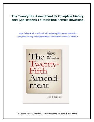 The Twentyfifth Amendment Its Complete History And Applications Third ...
