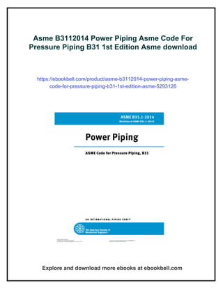 Asme B3112014 Power Piping Asme Code For Pressure Piping B31 1st ...