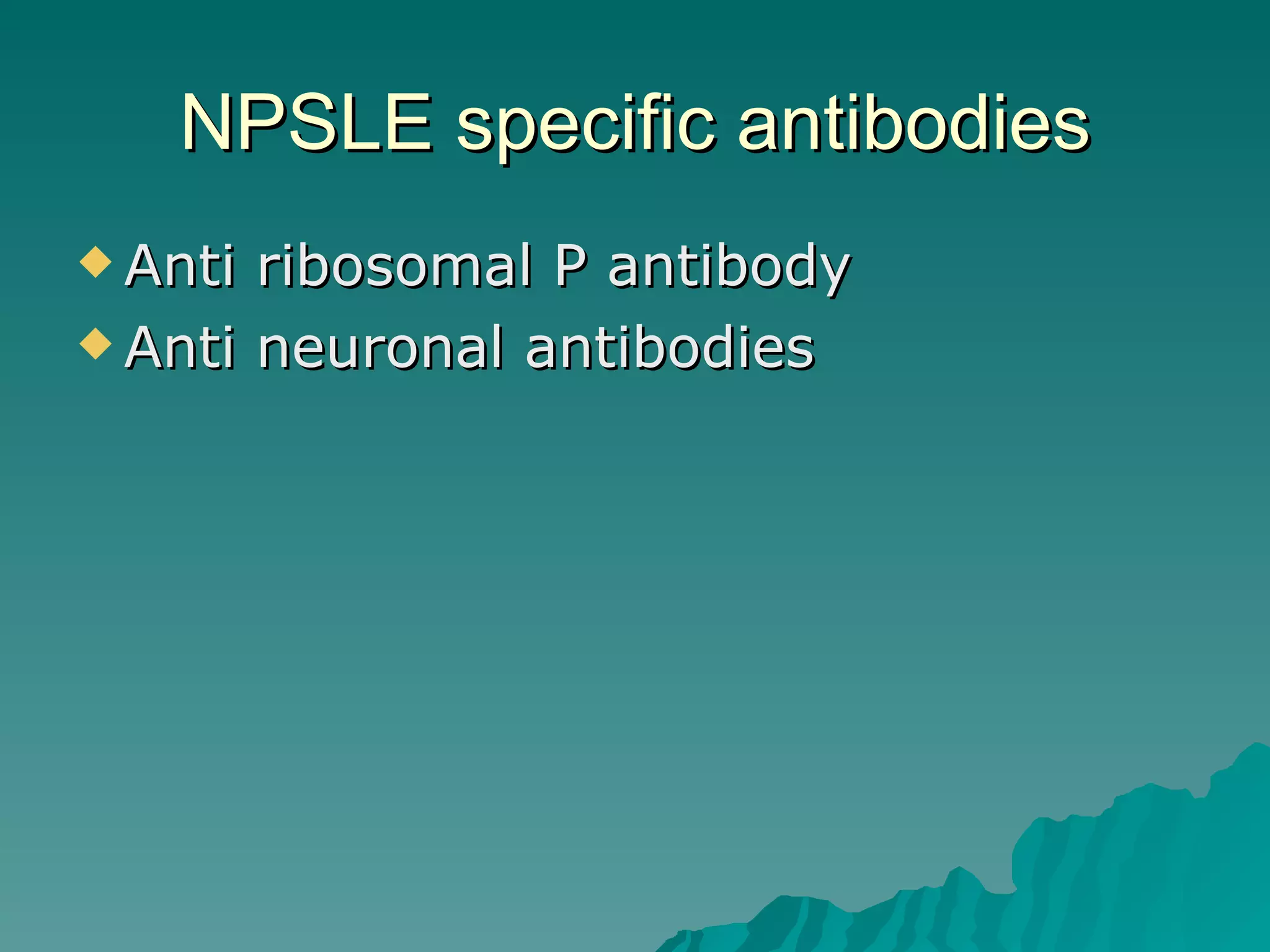Neuropsychiatric_Systemic_Lupus_Erythematosus__NPSLE | PPT