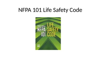 265587293-NFPA 101 Life safety code-PPT-1.pptx