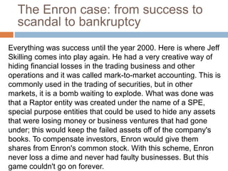 The Enron case: from success to scandal to bankruptcy | PPT