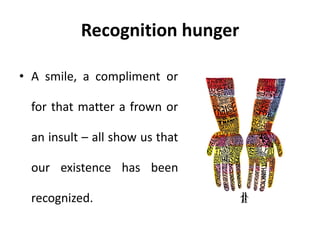 Recognition hunger - Transactional Analysis | PPT