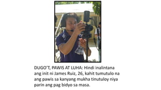 AN EXAMPLE OF PHOTOJOURNALISM IN TAGALOG | PPTX