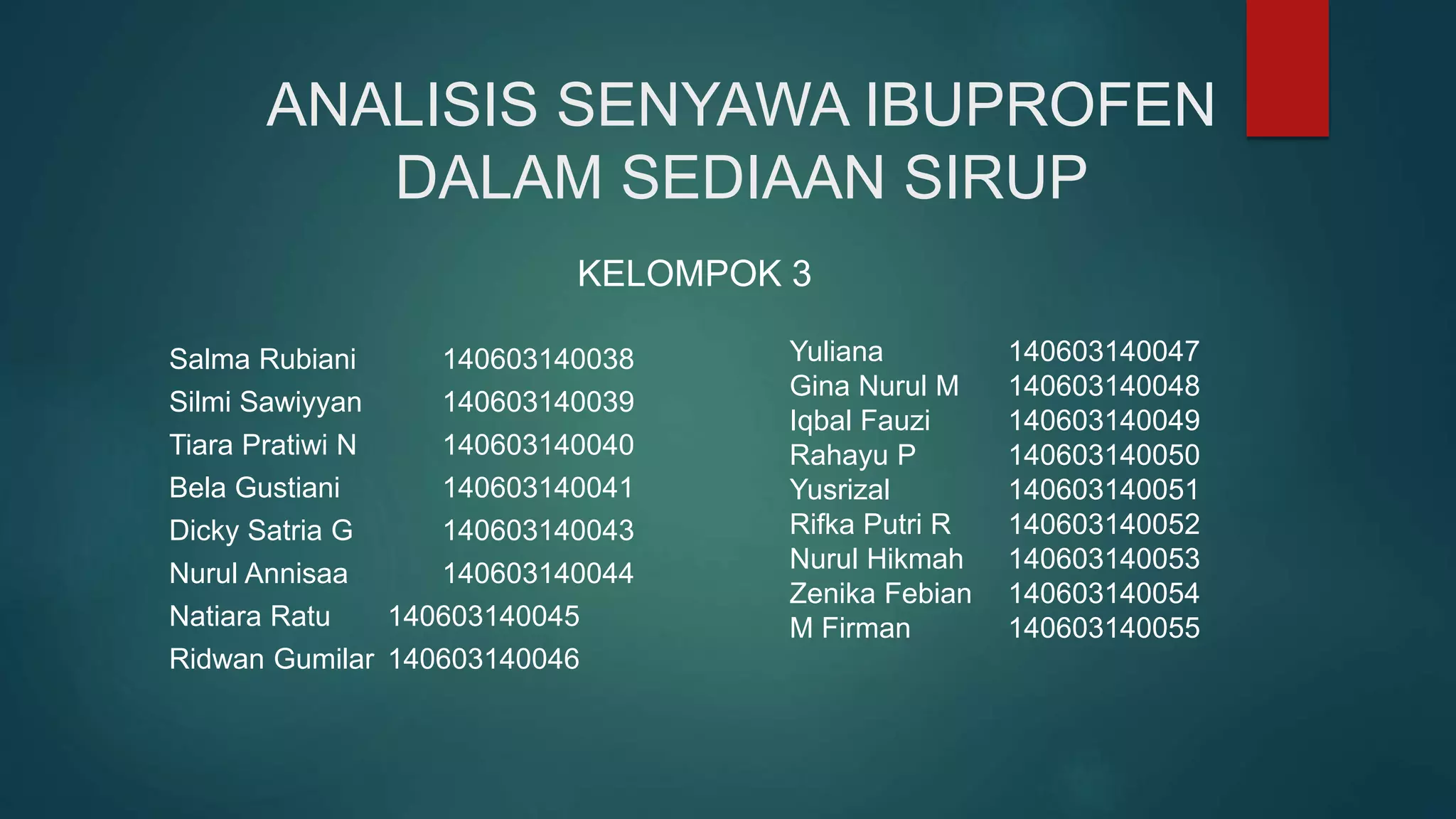 Analisis senyawa ibuprofen dalam sediaan sirup | PPTX