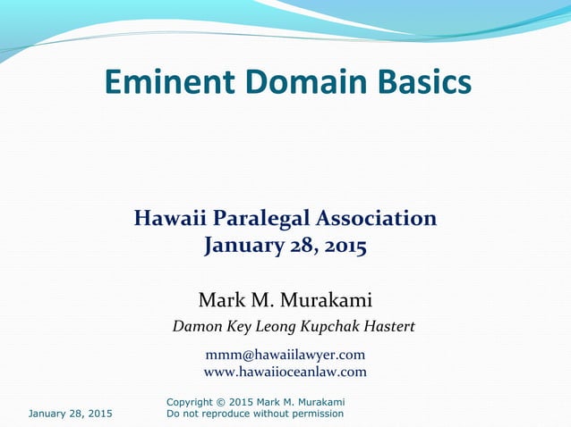 Eminent Domain Basics - Mark M. Murakami's presentation to the Hawaii ...