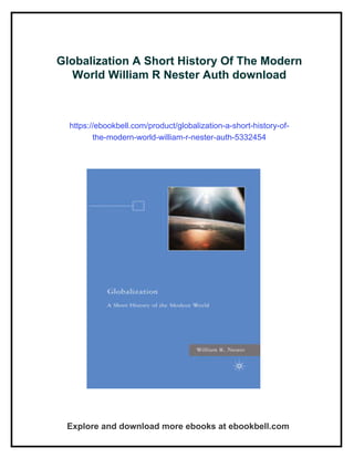 Globalization A Short History Of The Modern World William R Nester Auth ...