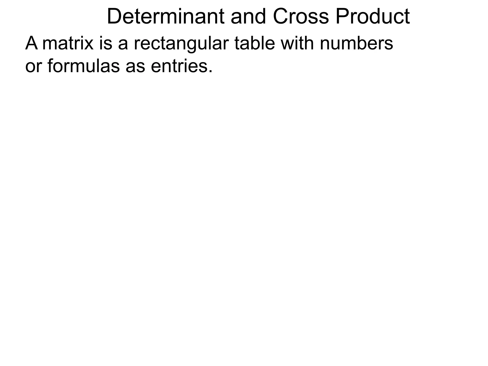 267 4 determinant and cross product-n | PPTX