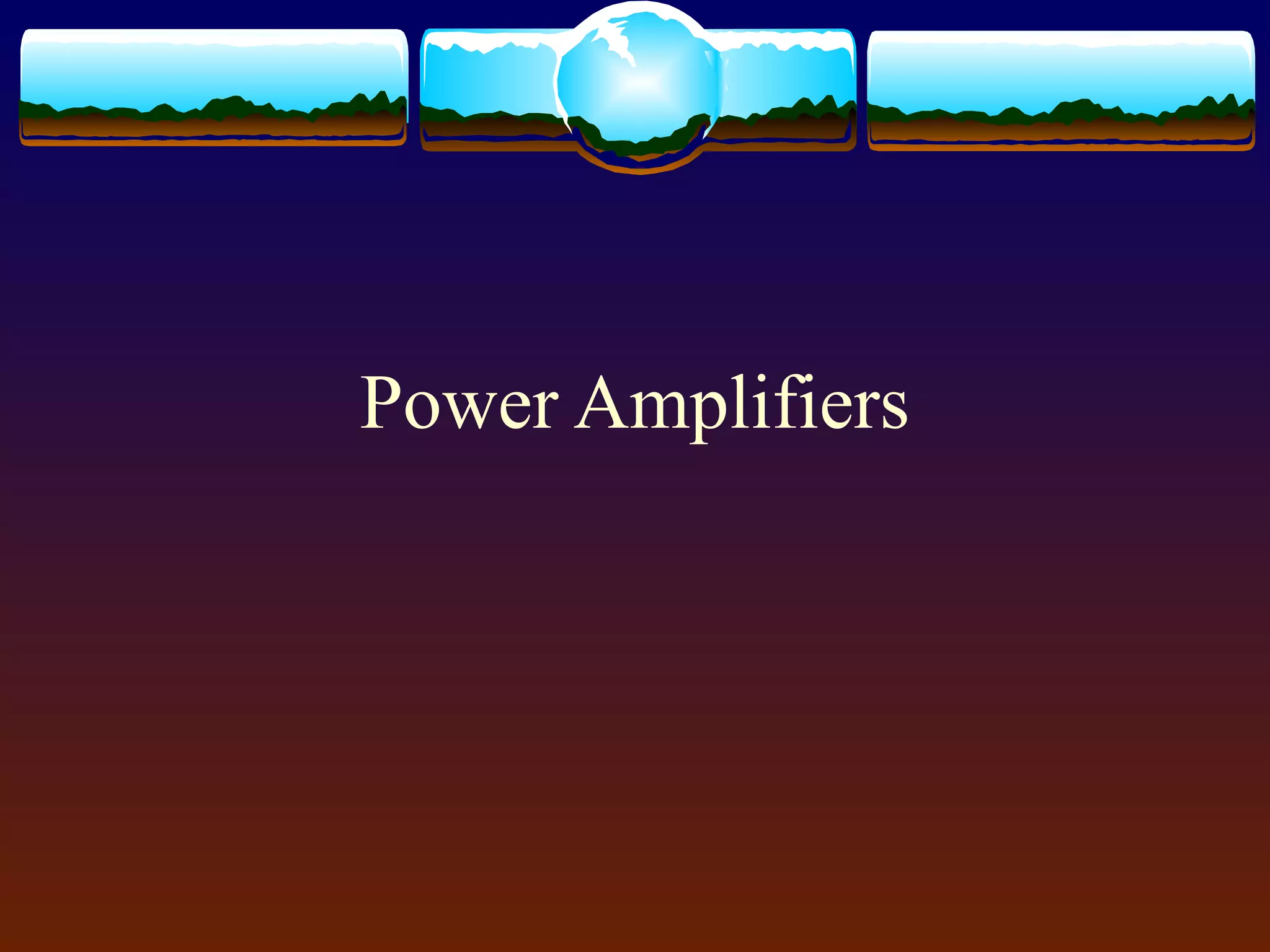 267182869 large-signal-amplifiers-ppt | PPT