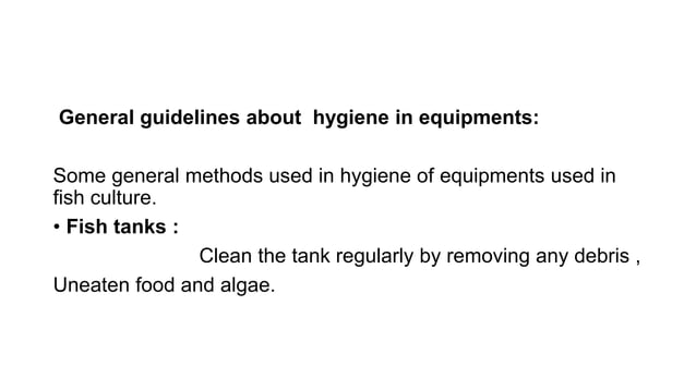 hygiene of equipments used in fish culture .....pptx