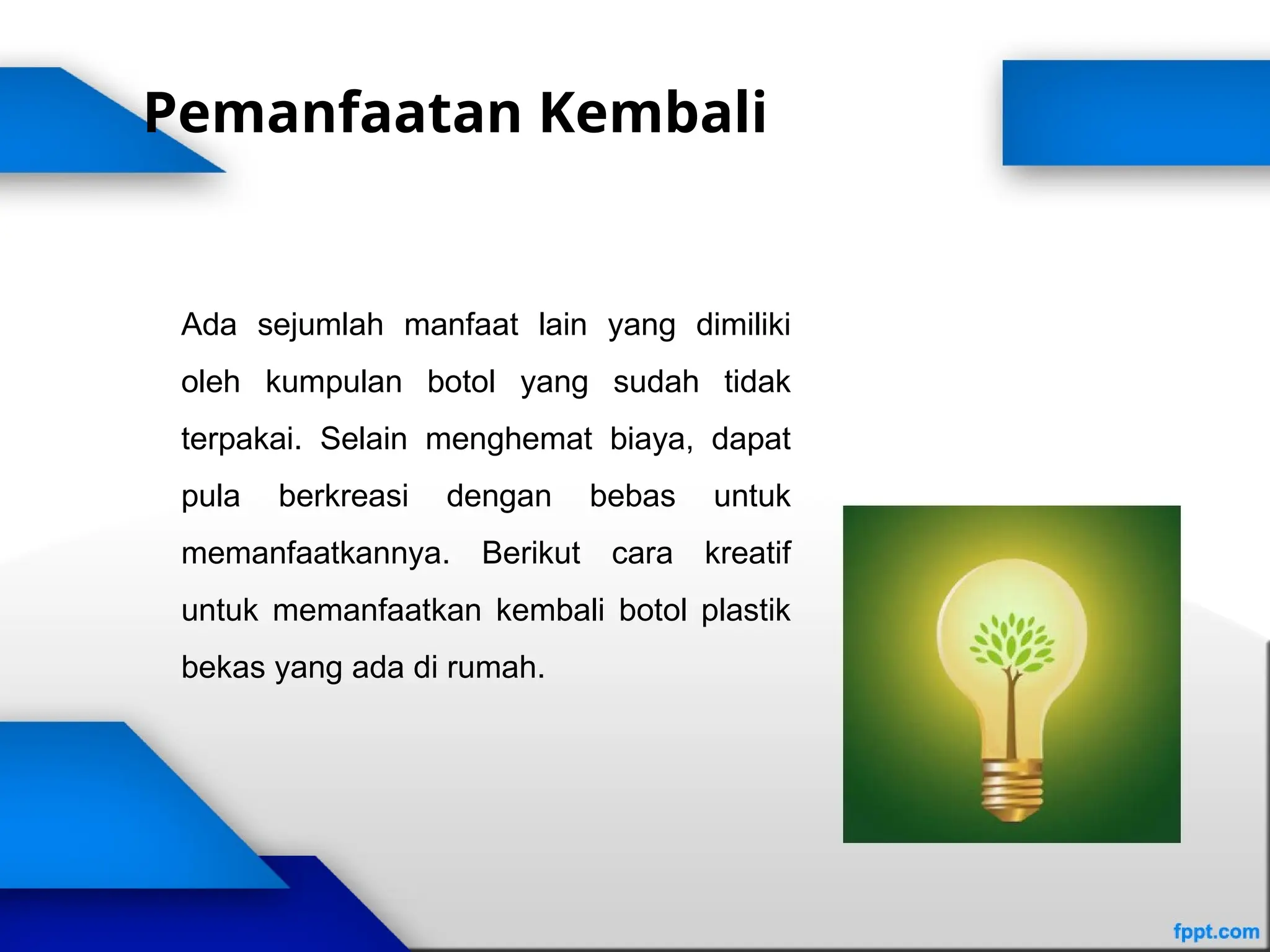 268540275-Pengolahan-Limbah-Botol-Plastik-ppt.ppt