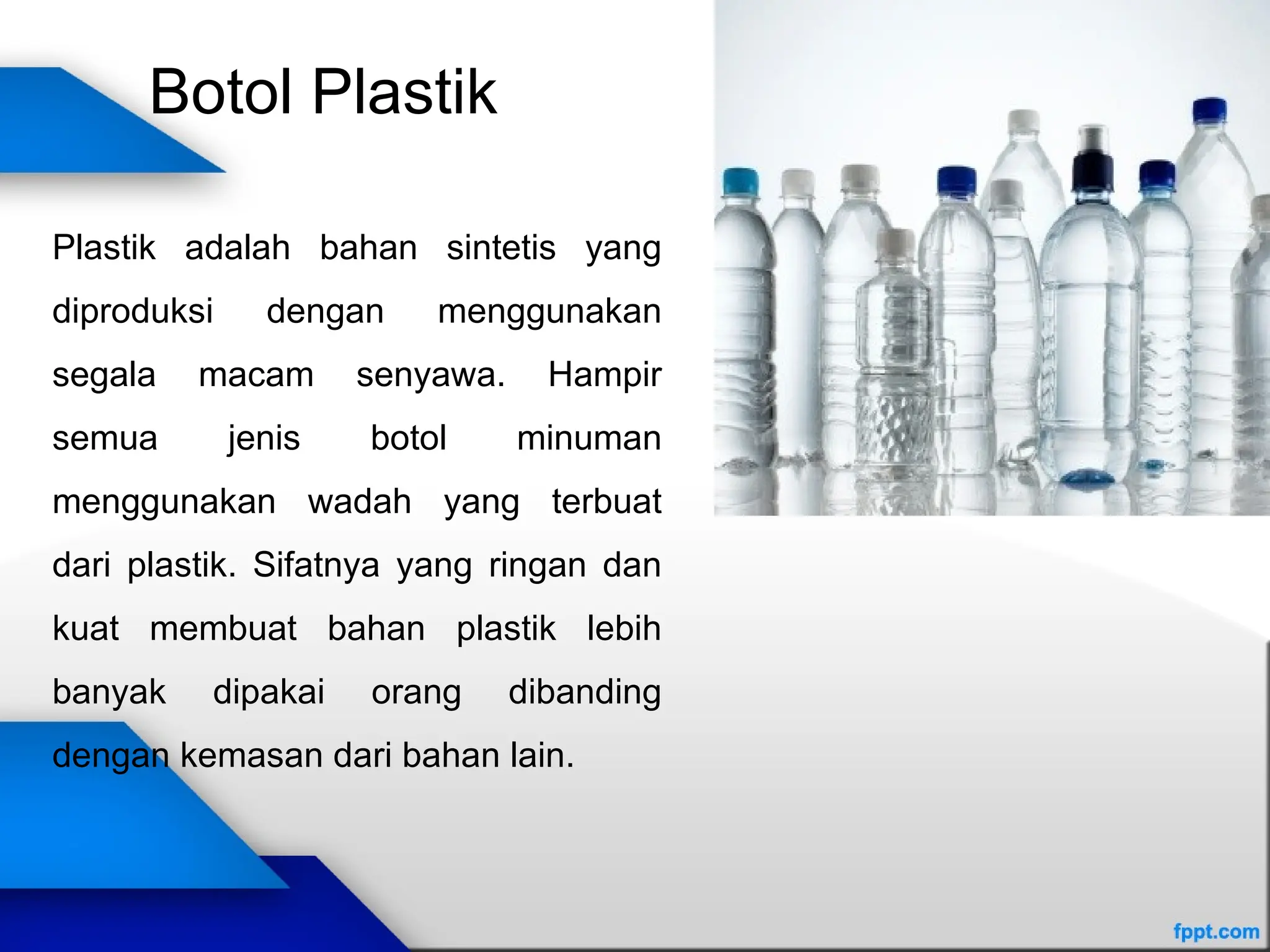 268540275-Pengolahan-Limbah-Botol-Plastik-ppt.ppt