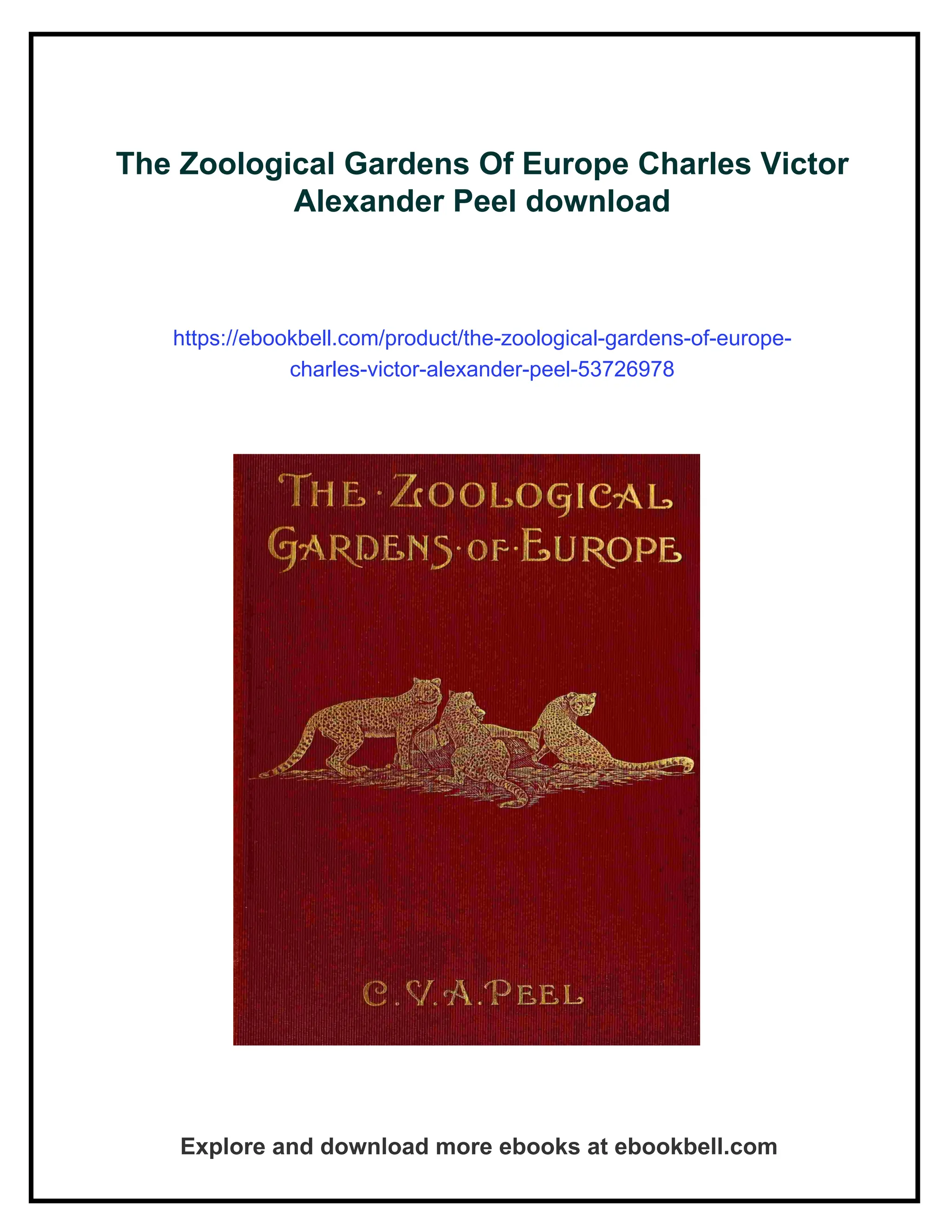 The Zoological Gardens Of Europe Charles Victor Alexander Peel | PDF