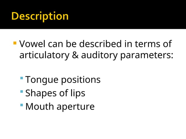 Definition of Vowels Description of Vowels Dipthongs | PPT