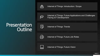 Internet Of things and its future, Innovations and predictions | PPTX