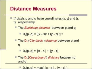 Distance measures in Image in Digital Image Processing | PPTX