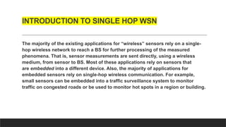 SINGLE HOP AND MULTI HOP WIRELESS SENSOR NETWORK | PPT