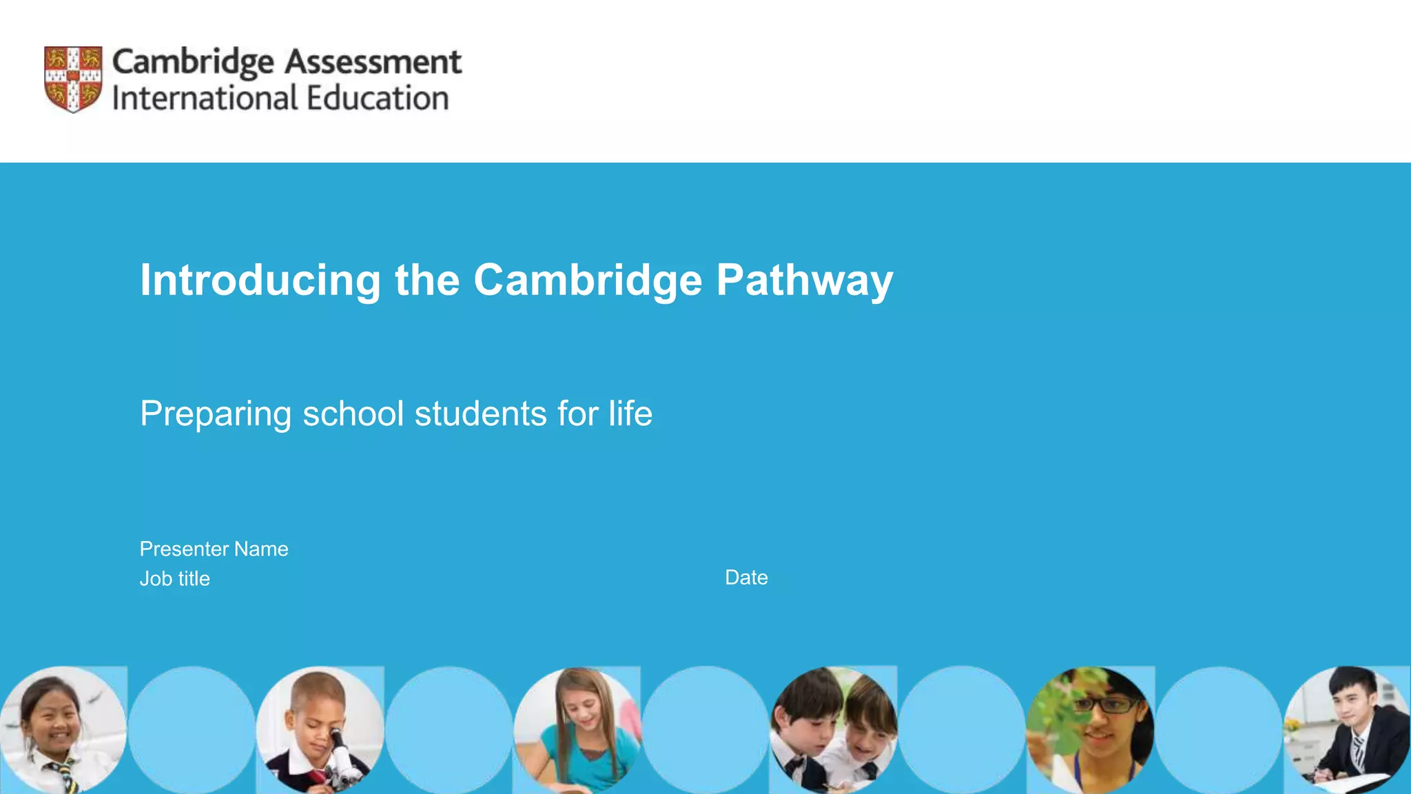 269099-cambridge-pathway-an-introduction-for-parents.pptx