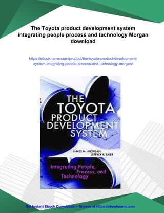 The Toyota product development system integrating people process and ...