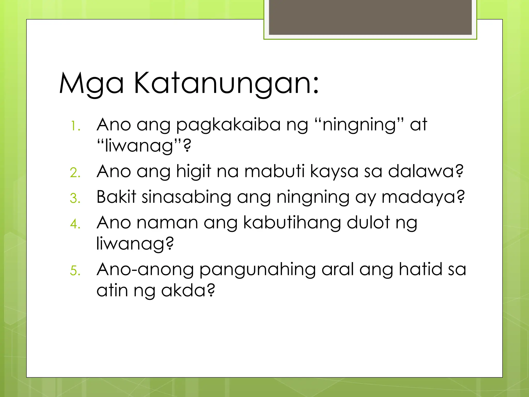269174770-Ang-Ningning-at-Ang-Liwanag.ppt