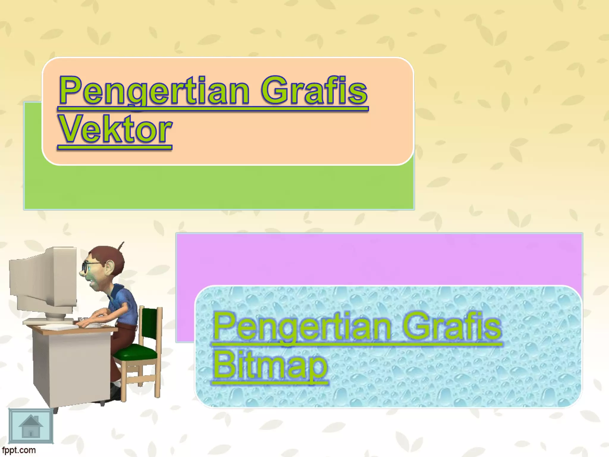 Grafis Vektor dan Grafis Bitmap | PPT