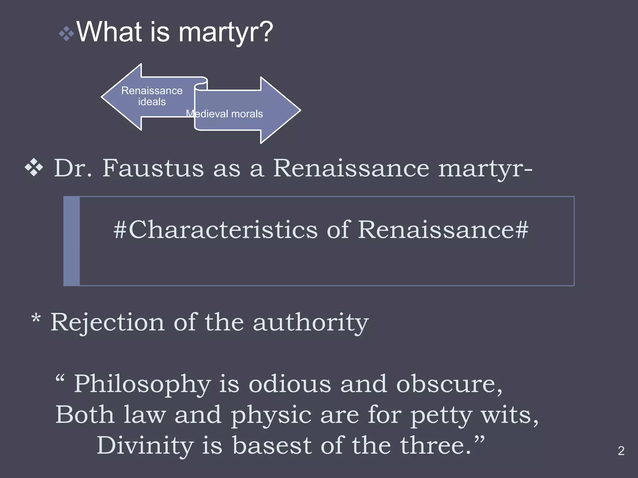 Dr.Faustus as a Renaissance martyr | PPT