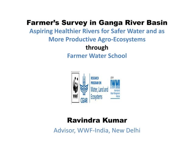 26 nov16 farmer’s_survey_in_ganga_river_basin | PPT