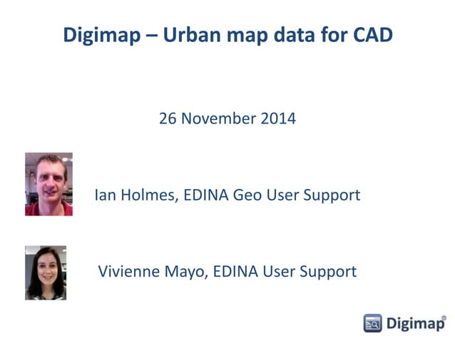 Digimap webinar - Urban Map data for CAD | PPT