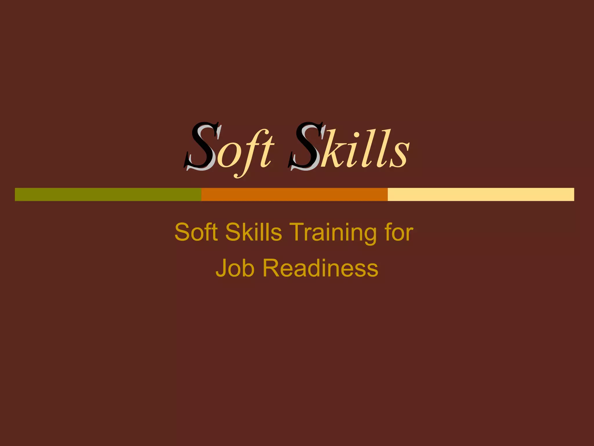 26 Soft Skills Training For Job Readiness | PPT