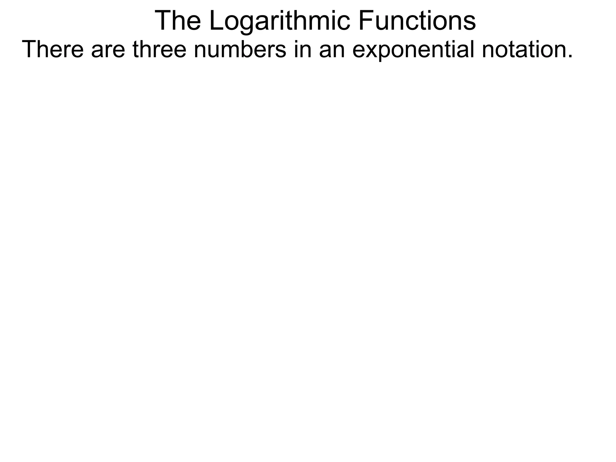 26 the logarithm functions x | PPT