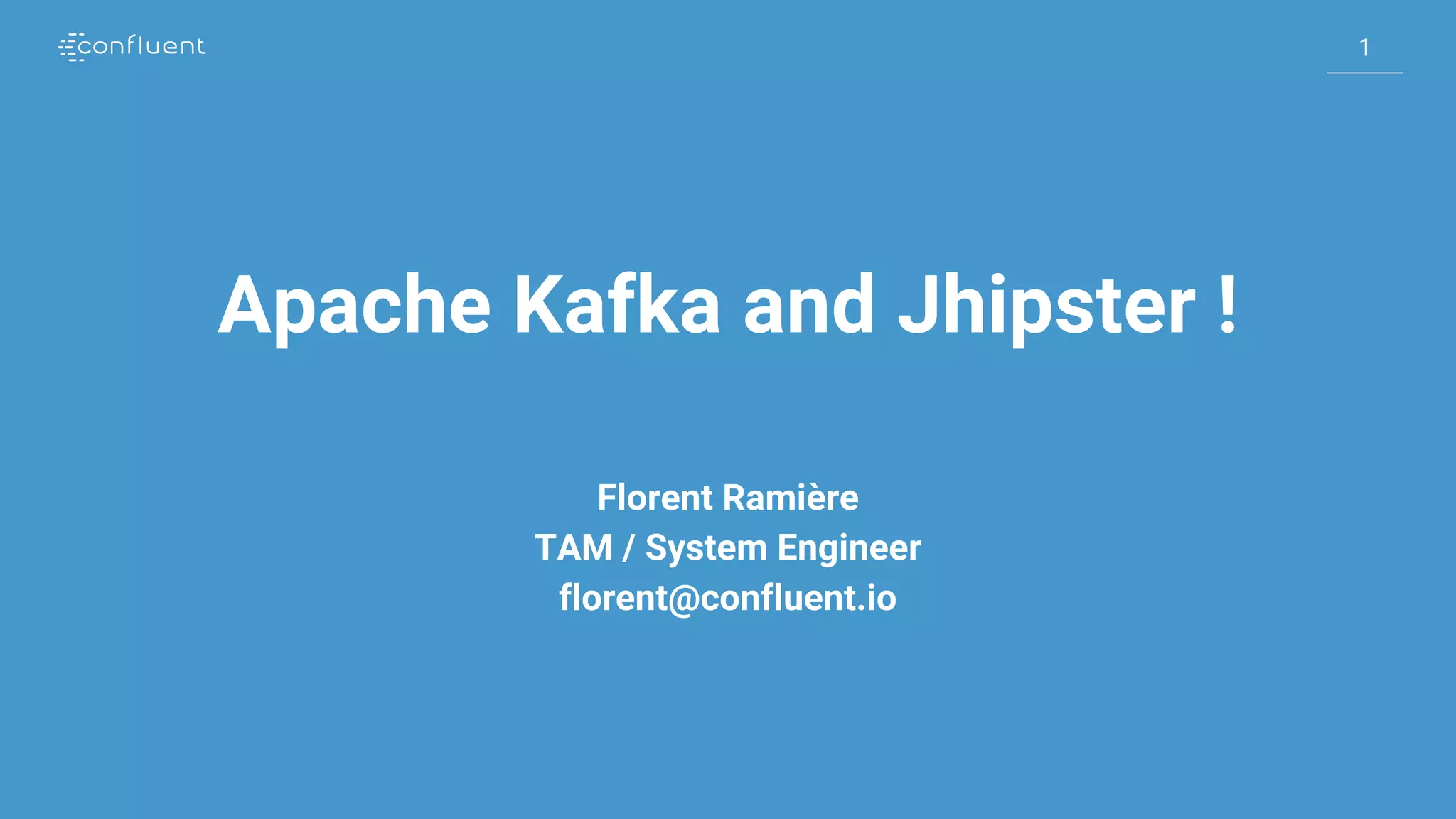 JHipster conf 2019 - Kafka Ecosystem | PPT