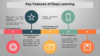 Understanding Deep Learning: Neural Networks and Their Key Features | PPTX