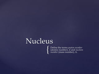 The Nuclear Atom | PPTX