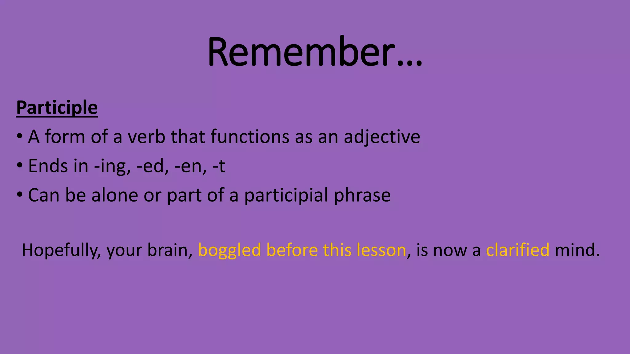 27.1 Participles and Participial Phrases | PPTX