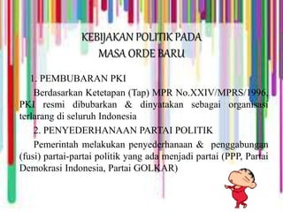DEMOKRASI PANCASILA DAN PERKEMBANGAN POLITIK MASA ORDE BARU | PPT