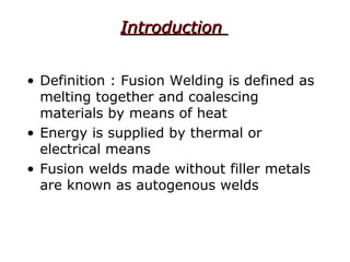 FUSION WELDING PROCESS | PPT