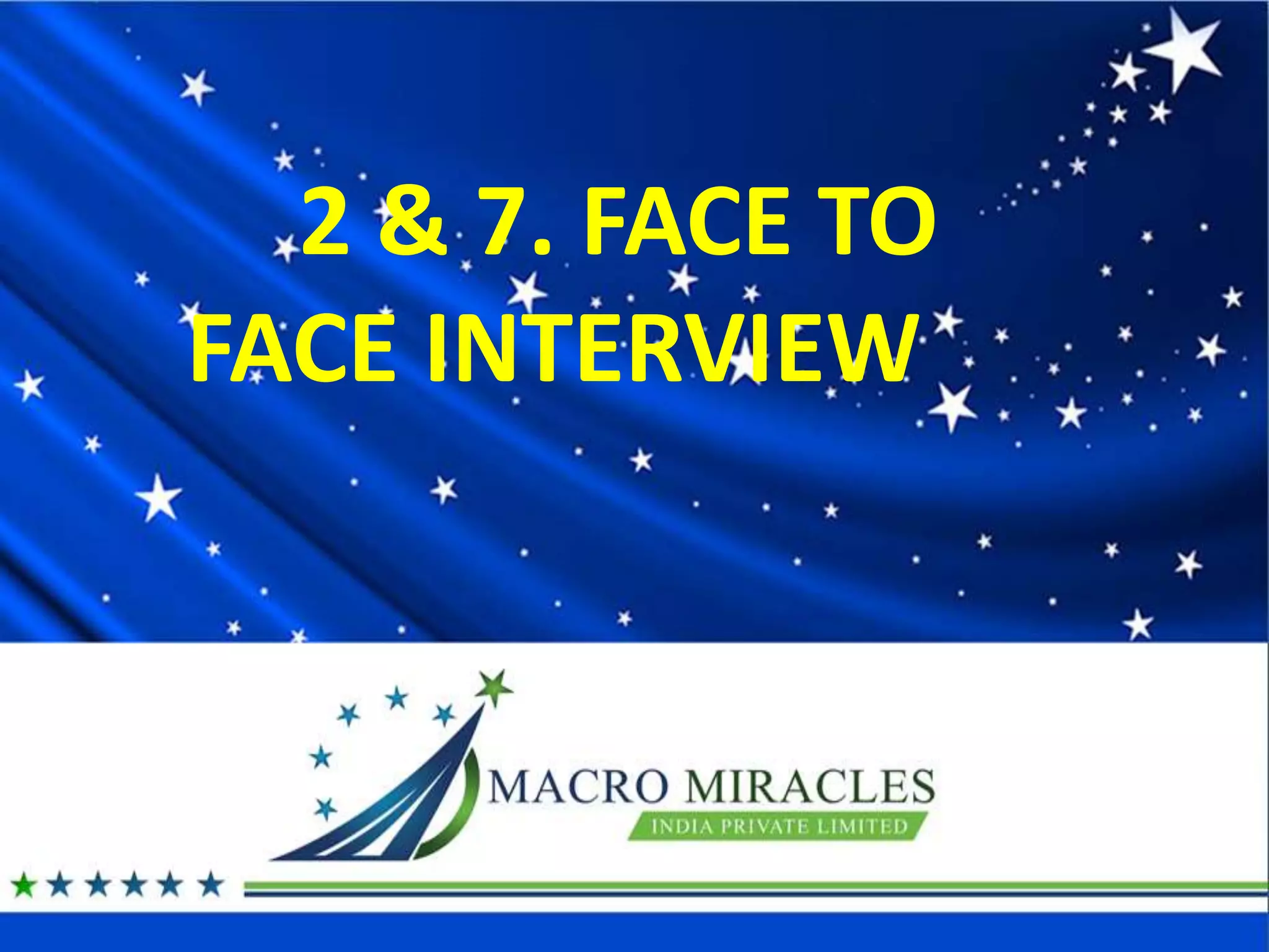 2 & 7.FACE-FACE INTERVIEW.ppsx