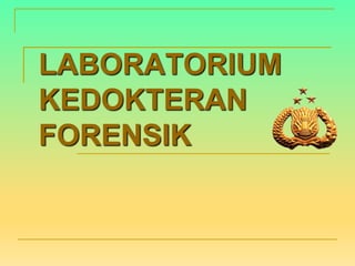27. Laboratorium forensik.ppt