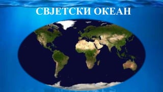 HIDROSFERA SVJETSKI OKEAN.pptx