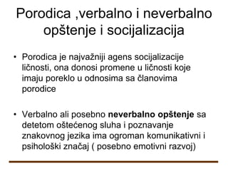 27.Uloga porodice u psihihickom i komunikativnom.ppt
