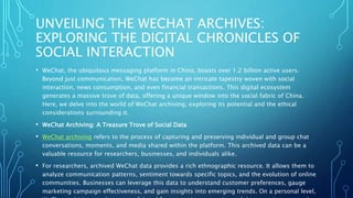 Unveiling the WeChat Archives: Exploring the Digital Chronicles of Social Interaction | PPT