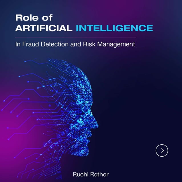 Role of Artificial Intelligence in Fraud Detection and Risk Management | PDF